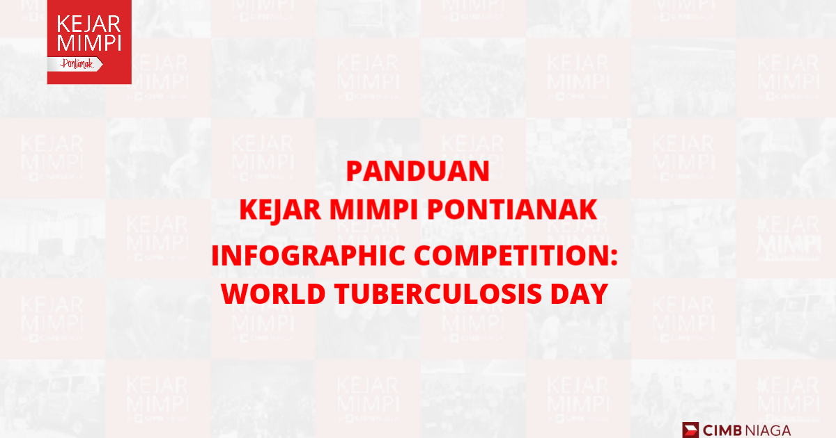 PANDUAN - Infographic Competition: World Tuberculosis Day